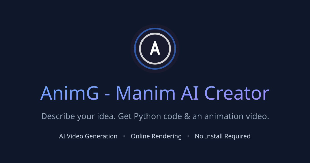Manim AI Generator for Math Animations Online | AnimG